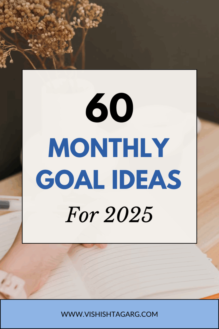 60 Monthly Goal Ideas to Set in the Start of Every Month | Vishishta Garg